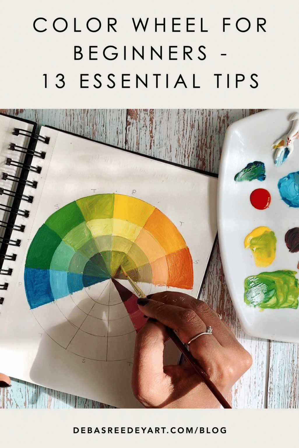 Color wheel for beginners - 13 Essential Tips - Debasree Dey Art